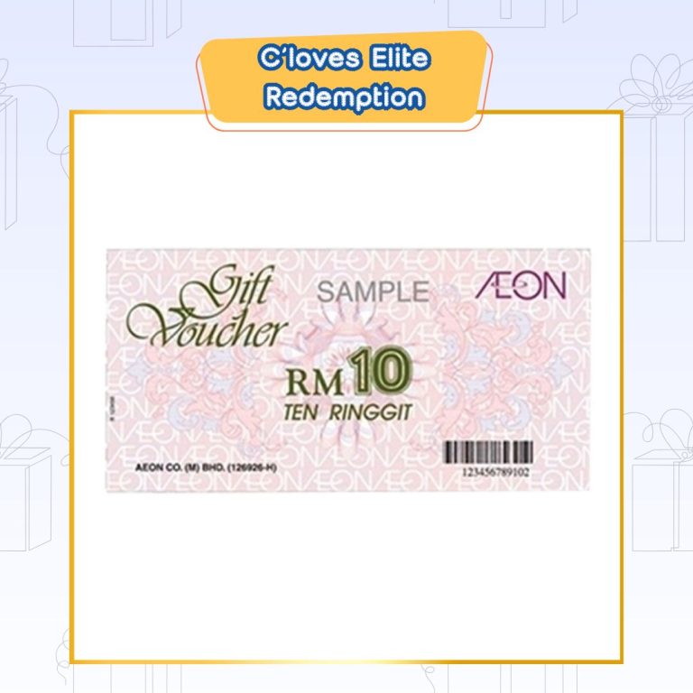 **C’loves Elite Redemption** AEON RM10 Gift Voucher – Cloves